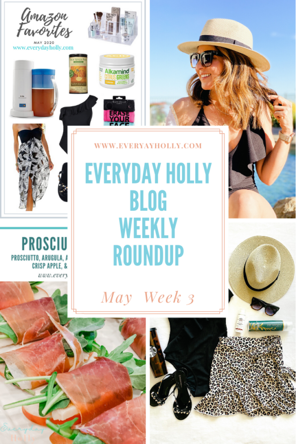 Everyday Holly Weekly Roundup - May Week 4 - Everyday Holly