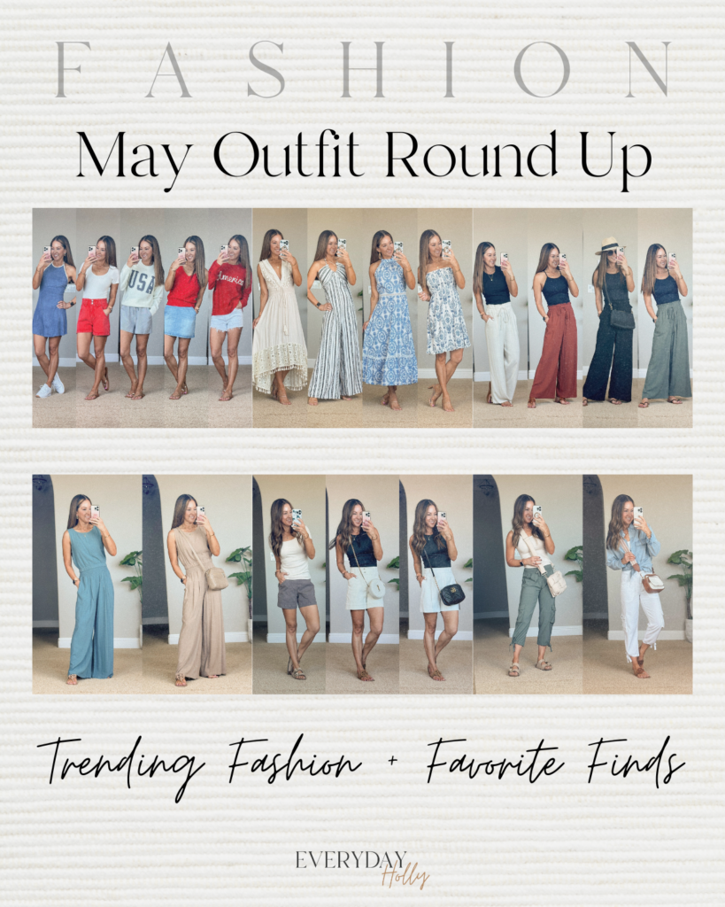 May Outfit Recap: Spring + Summer Fashion and Favorite Finds - Fashion