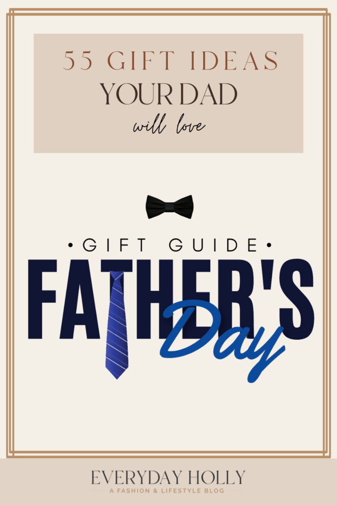 55 Gift Ideas Your Dad Will Love This Father's Day - Gift Guides