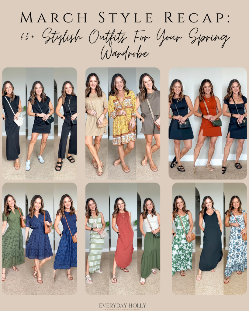March Style Recap: 80+ Stylish Outfits For Your Spring Wardrobe