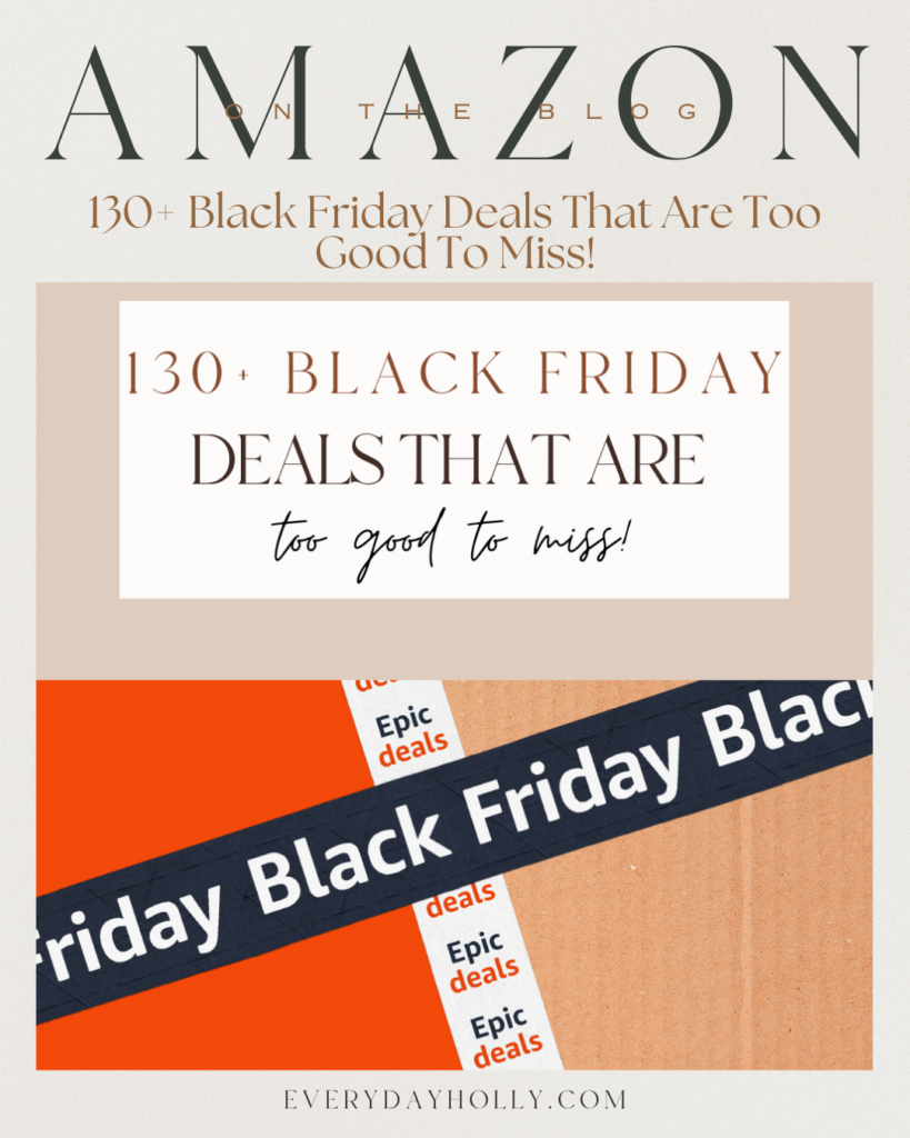 130+ Black Friday Deals That Are Too Good To Miss! - Everyday Holly